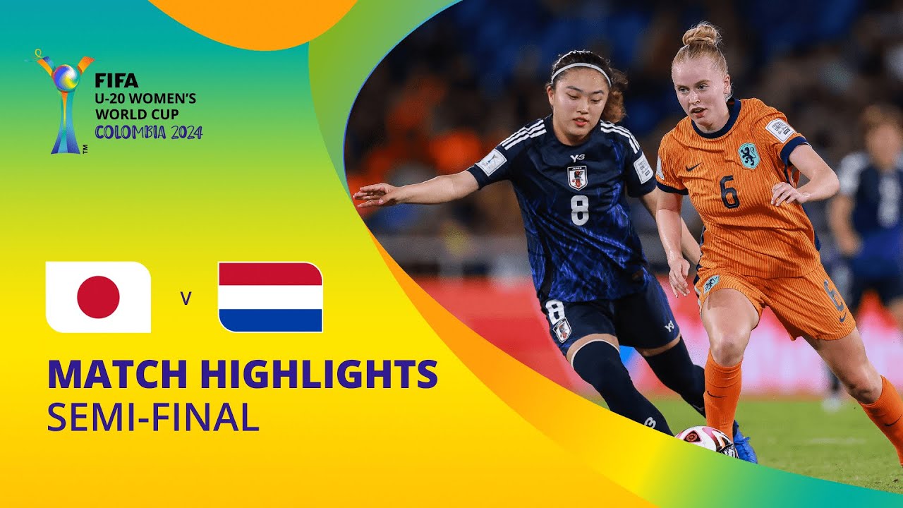Japan v Netherlands | FIFA U-20 Women's World Cup Colombia 2024 | Match ...