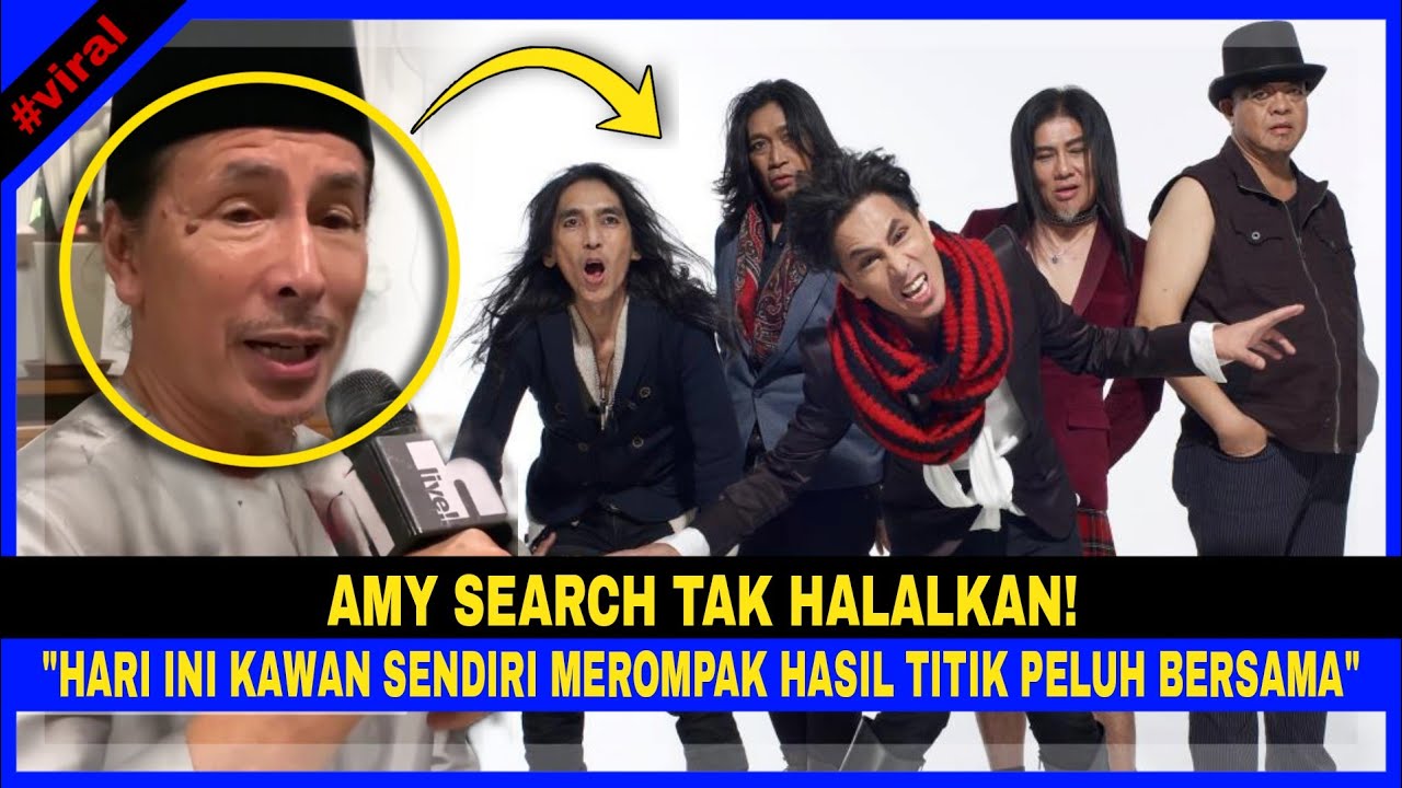 AMY SEARCH Tak HALALKAN! "Hari Ini KAWAN SENDIRI MEROMPAK Hasil TITIK PELUH BERSAMA!" - YouTube
