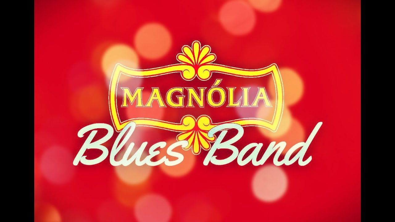 Magnolia Blues Band convida Bruno Mello: Just The Way You Are (cover ...