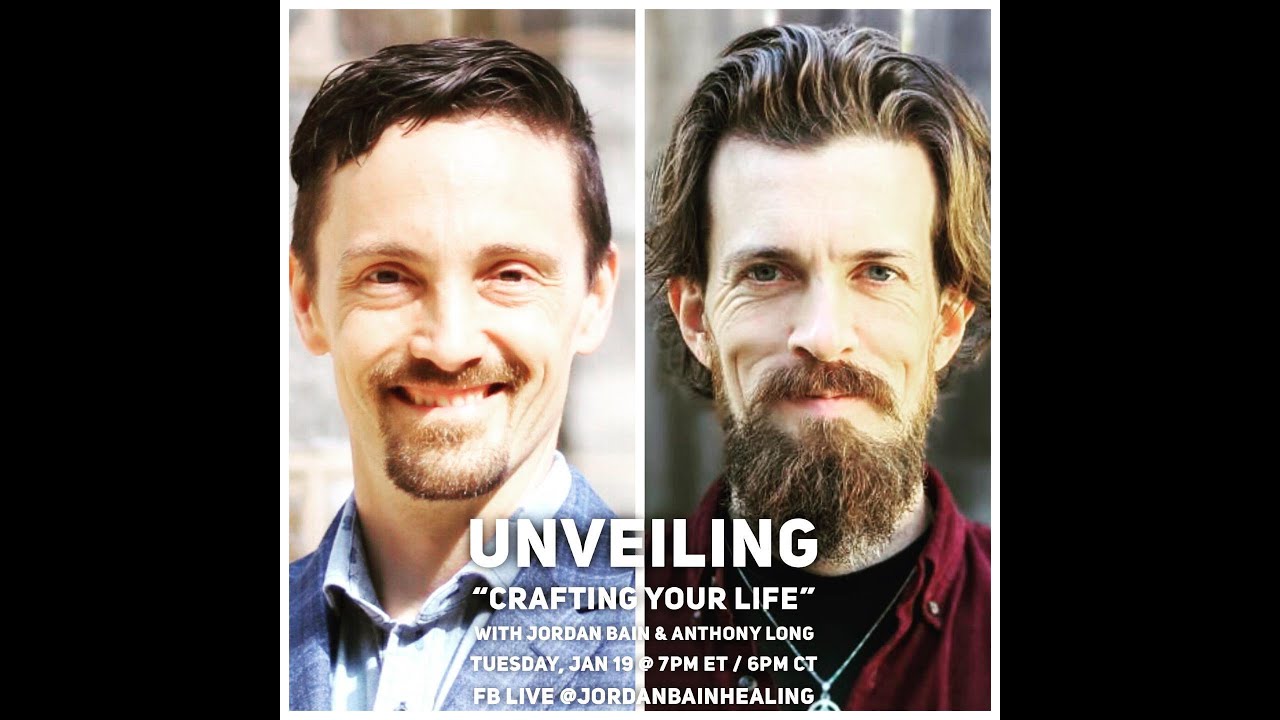 Unveiling: The Podcast: "Crafting Your Life" with Jordan Bain & Anthony ...