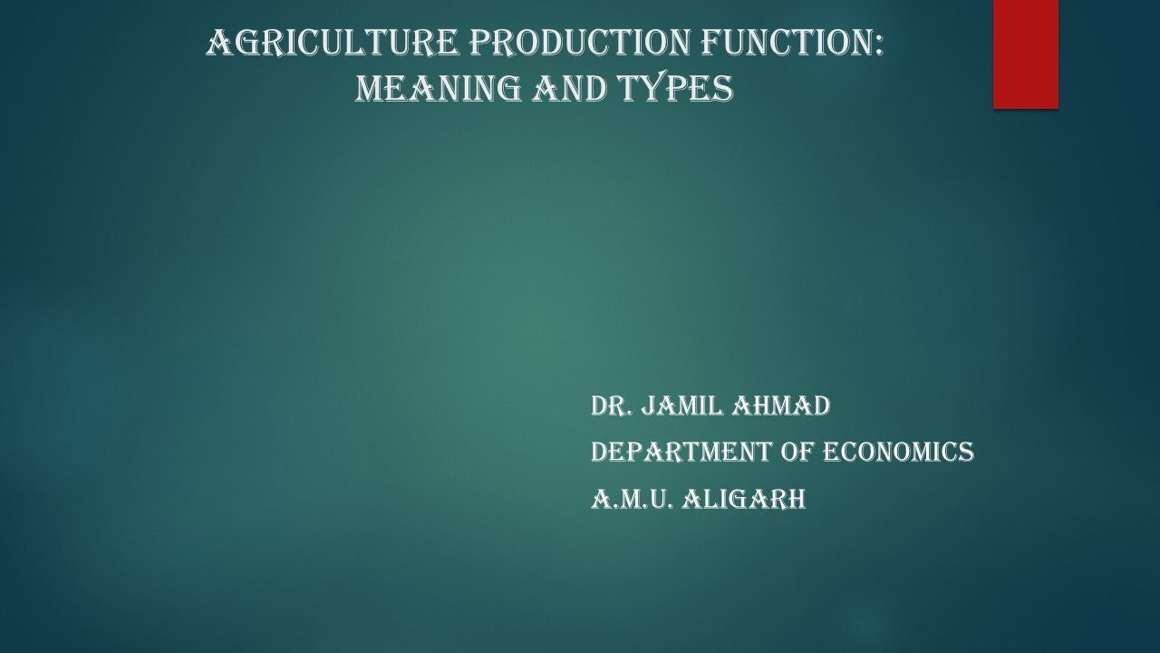 Agriculture Production function: Meaning and types_10 - YouTube
