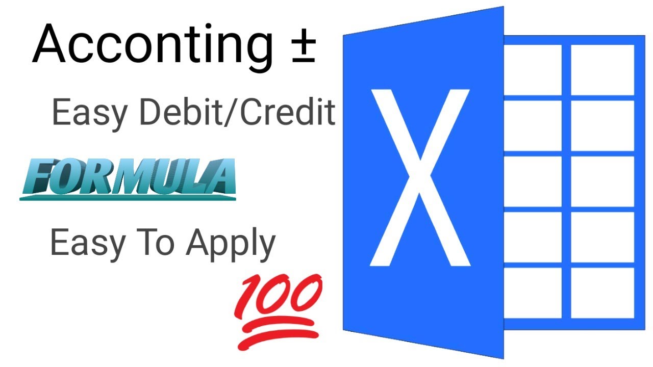 Excel Accounting debit/credit formula - YouTube