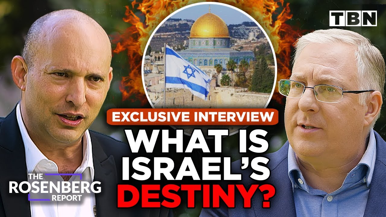 Fmr. Israeli PM Naftali Bennett: Israel's PROPHETIC Rebirth & Future ...