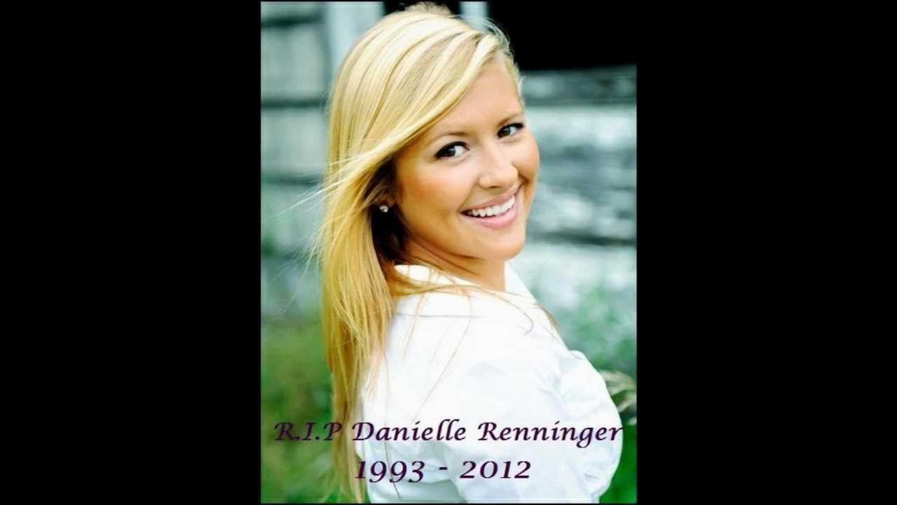 Danielle Renninger Tribute - YouTube