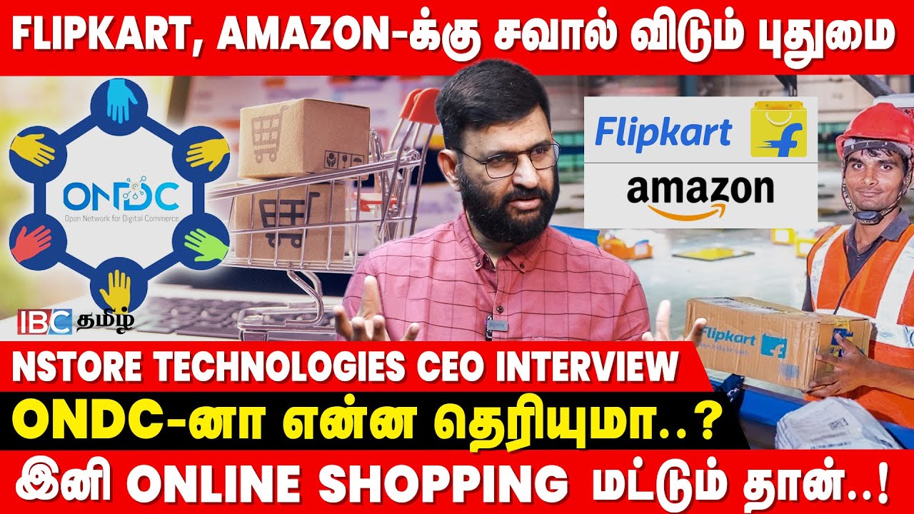 ONDC - Online Shopping-ல் ஒரு புதிய புரட்சி, தெரிந்துகொள்ளுங்கள் - nStore Technologies CEO ...