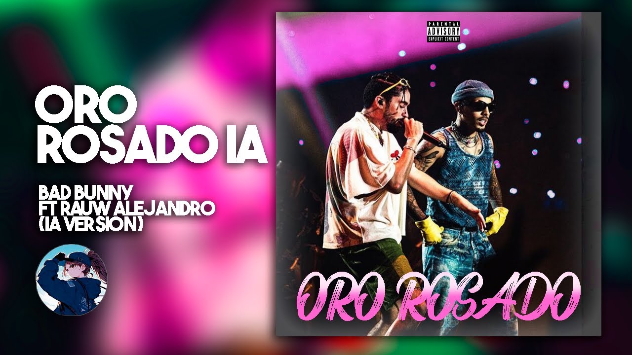 Bad Bunny, Rauw Alejandro - Oro Rosado Remix (IA VERSION) - YouTube