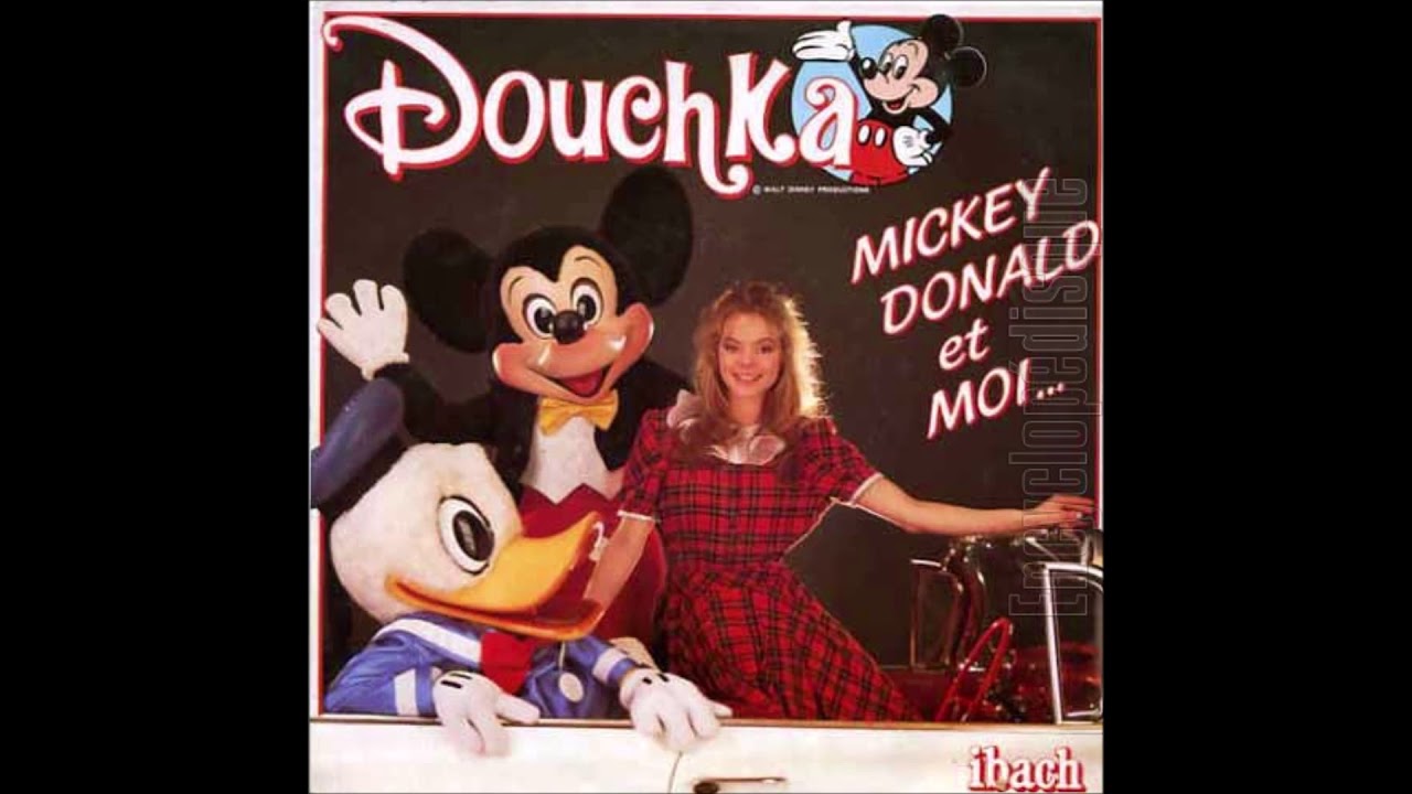 DOUCHKA Mickey Donald et moi 1984 - YouTube