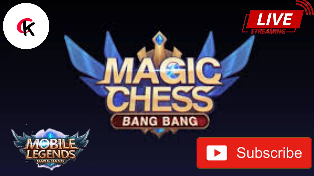 LIVE STREAMING MOBILE LEGEND | MAGIC CHESS MANIA - YouTube