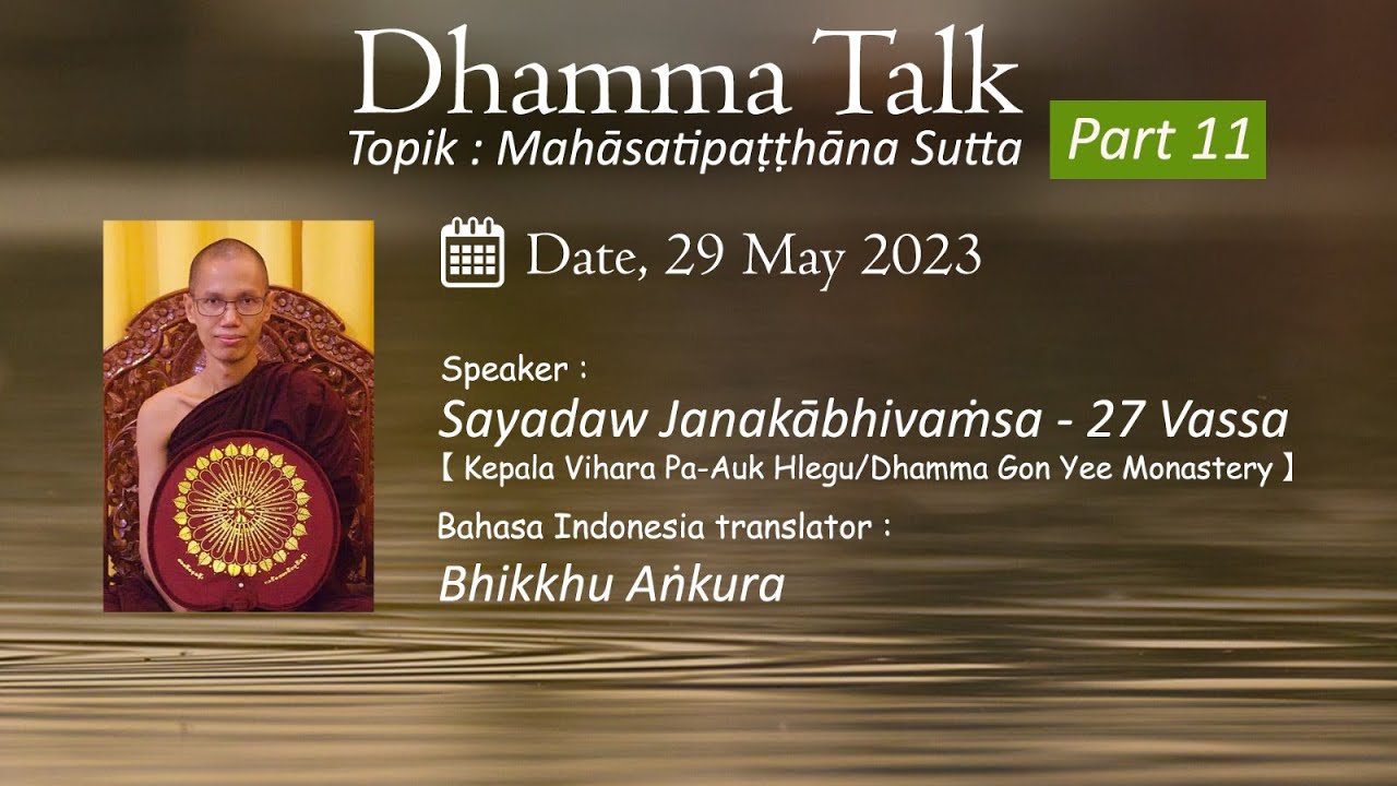Mahāsatipaṭṭhāna Sutta By Sayadaw Janakābhivaṃsa Part 11 - YouTube