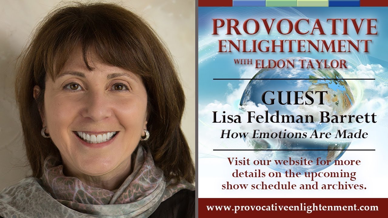 Lisa Feldman Barrett - How Emotions Are Made on Provocative ...