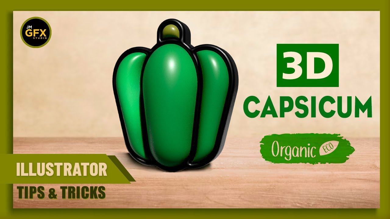How to Create 3D CAPSICUM (3D Hacks) | Illustrator Tutorial - YouTube