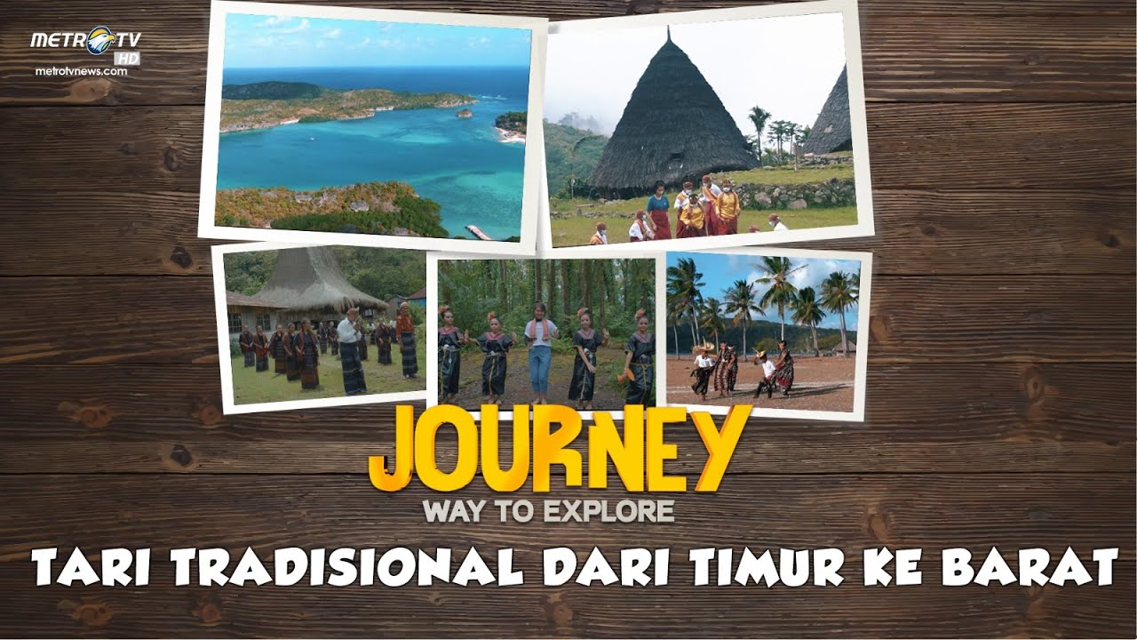 Journey - Tari Tradisional dari Timur ke Barat - YouTube