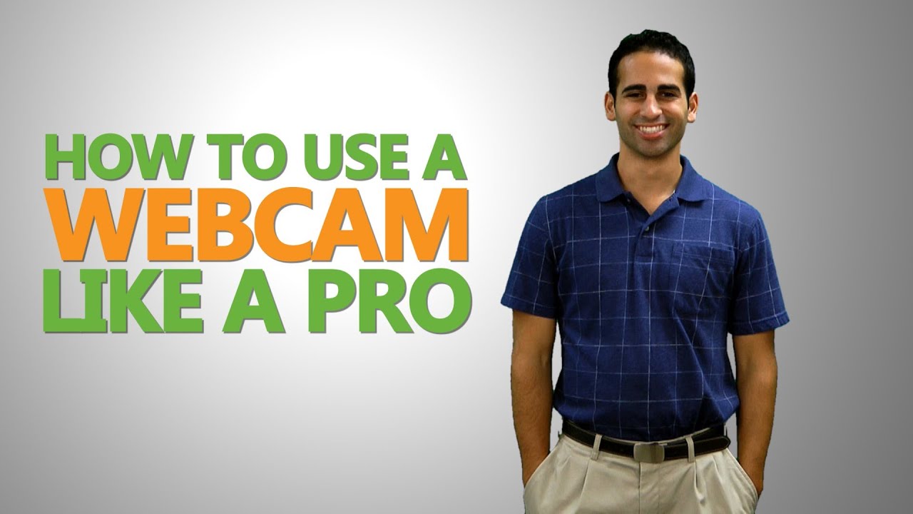 How to Use a Webcam Like a Pro - YouTube