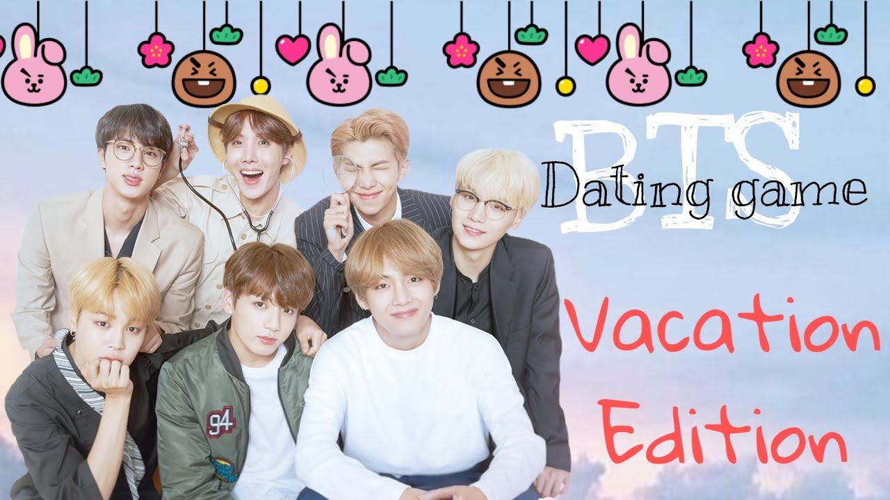 BTS dating game #11 '' vacation edition '' - YouTube
