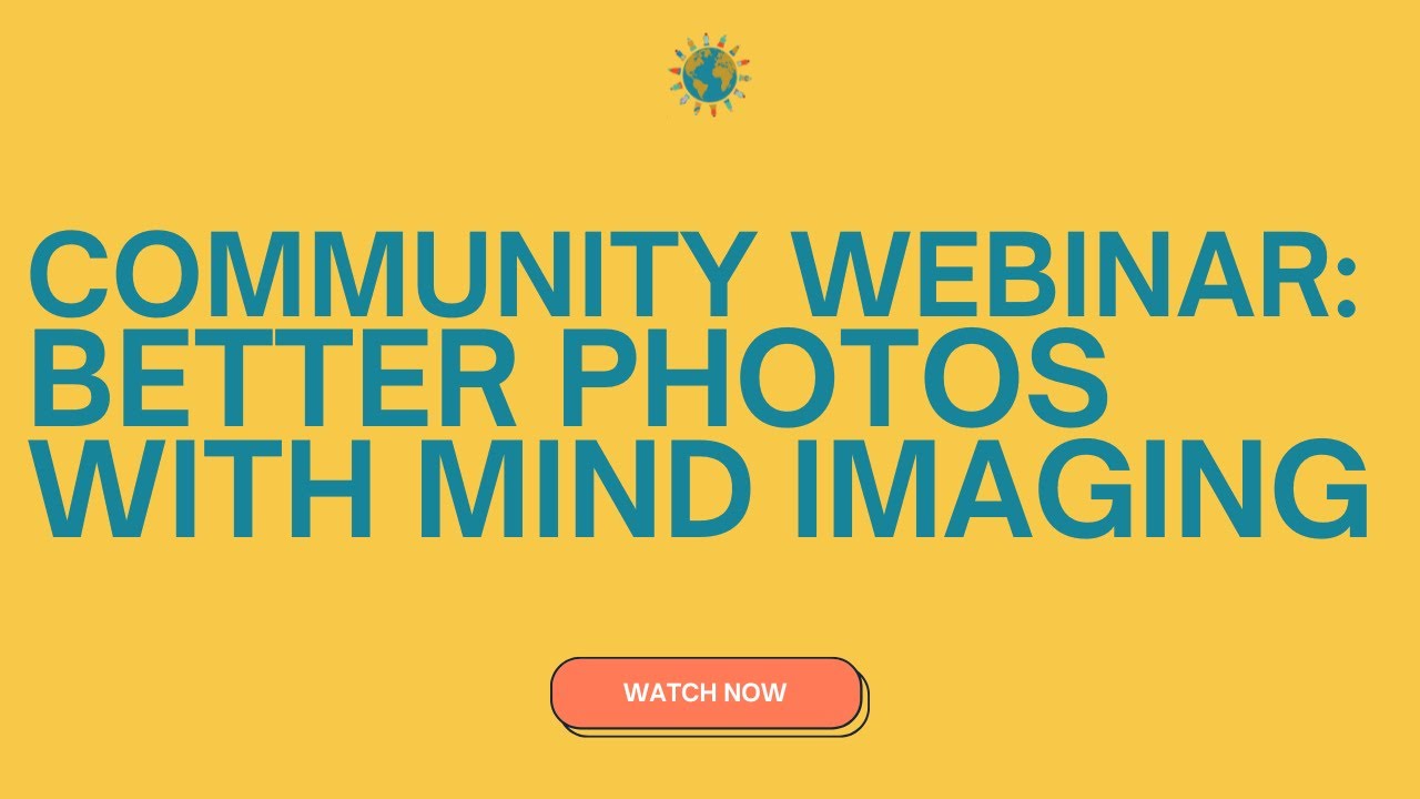 Webinar - Better Photos With Mind Imaging - YouTube