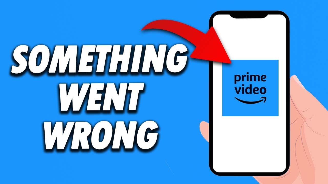 How To Fix Amazon Prime Video App Something Went Wrong 2024 - YouTube