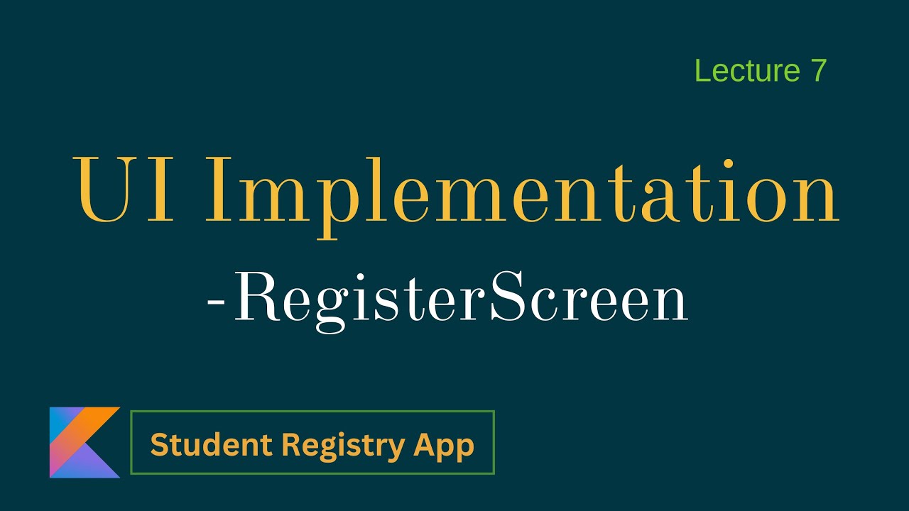 Student Registry App: UI Implementation - RegisterScreen | Part 7 ...