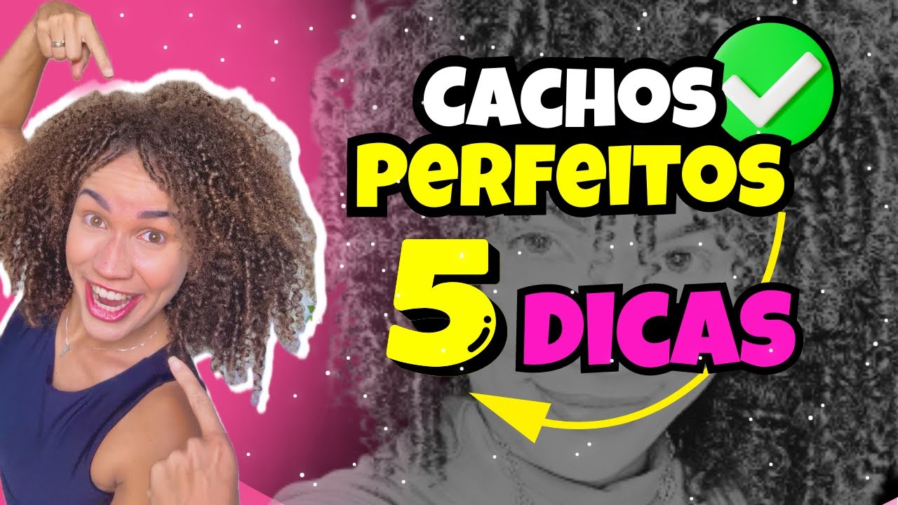 COMO TER CACHOS BONITOS E SAUDÁVEIS | 5 Dicas Para o Cabelo Cacheado ...