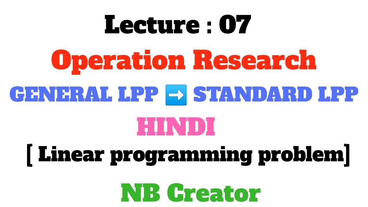 General LPP To Standard LPP With Examples In Hindi operation Research General LPP To Standard LPP With Examples In Hindi operation Research