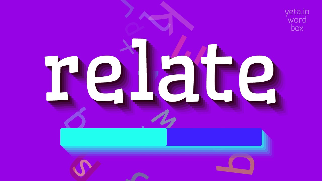 How to say "relate"! (High Quality Voices) - YouTube