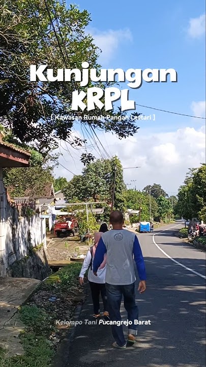 KUNJUNGAN KRPL POKTAN PUCANGREJO BARAT - YouTube