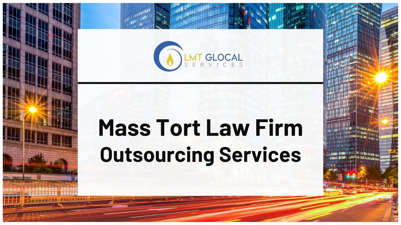 Mass Torts Law Firm Services From LMT Glocal Services - YouTube