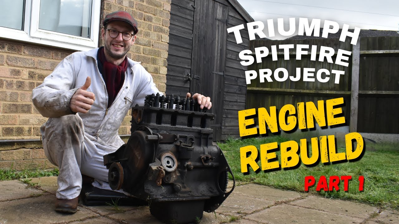 Triumph Spitfire Engine Strip Down - YouTube