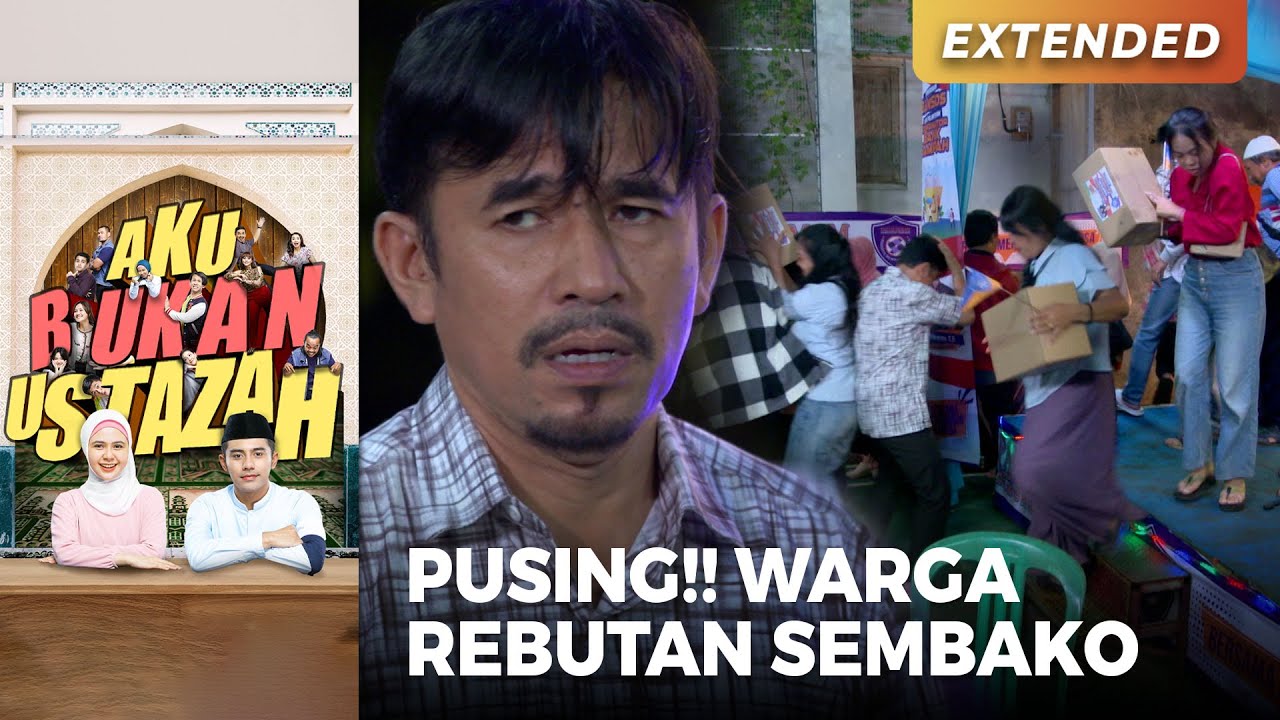 PAK RT PUSING!! Liat Warganya Rebutan Sembako | AKU BUKAN USTAZAH (EPS ...