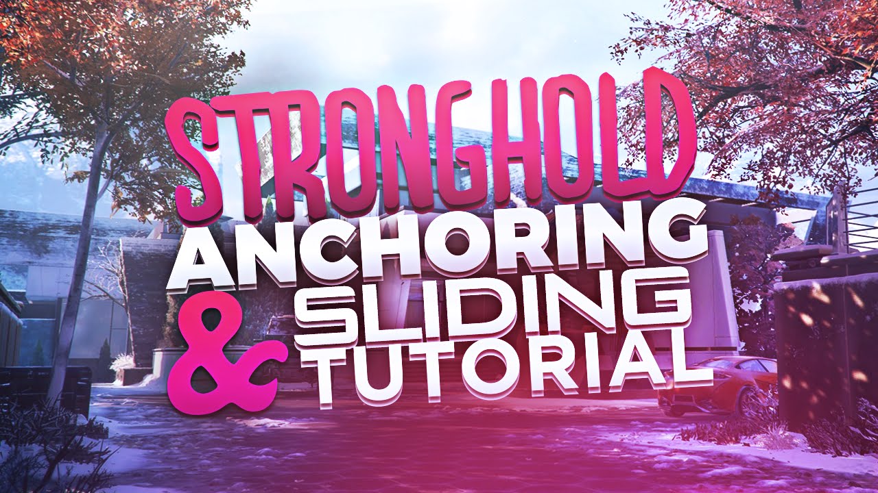 Anchoring: Stronghold and Slide Tutorial! - YouTube