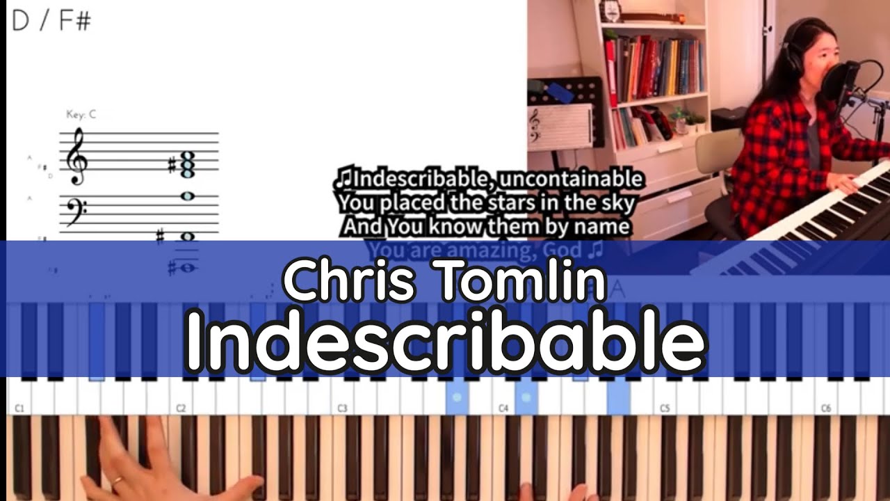 Indescribable (Chris Tomlin) Piano and Vocal Tutorial - YouTube