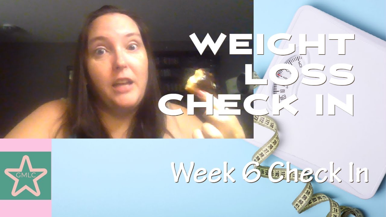 Weight Loss Journey - Week 6 Check In - YouTube