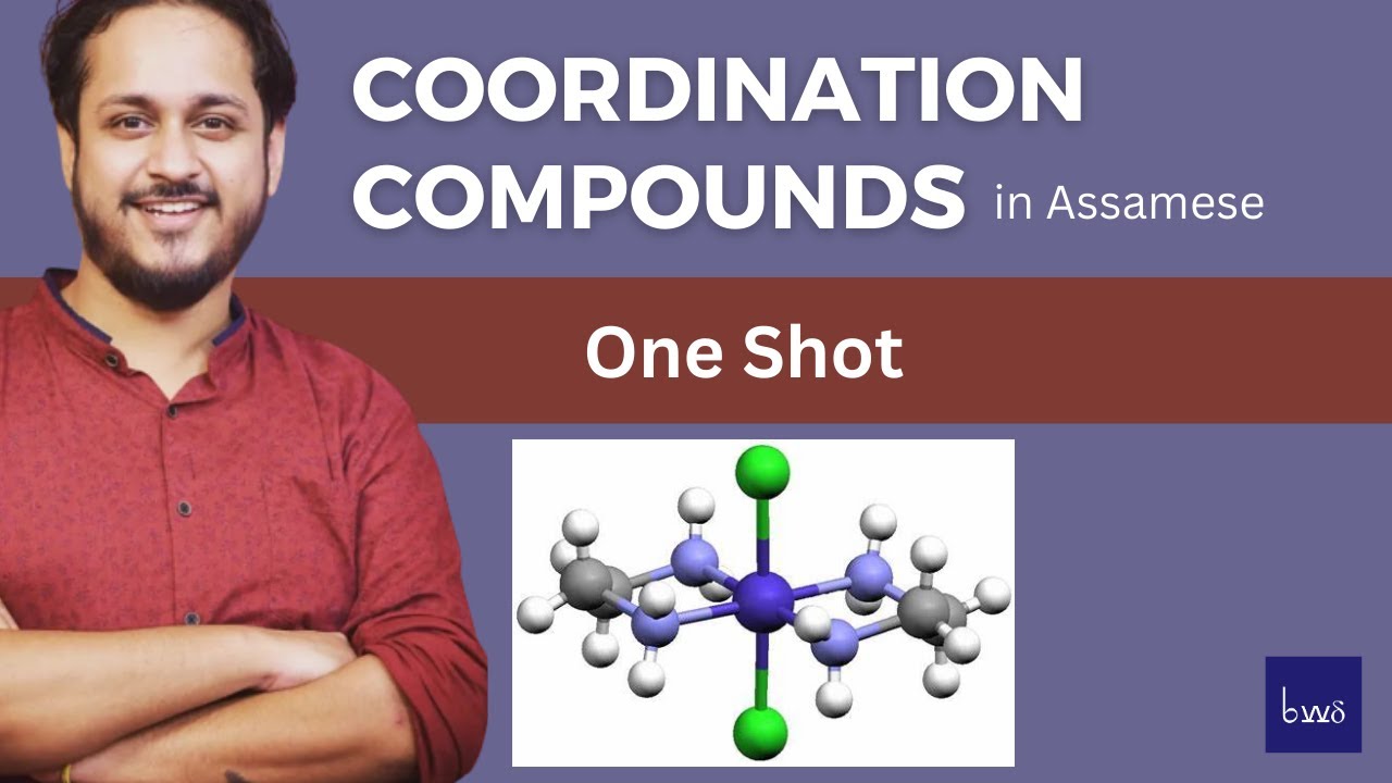 Coordination Compounds in one shot | Assamese | AHSEC/CBSE @bondwithdon ...