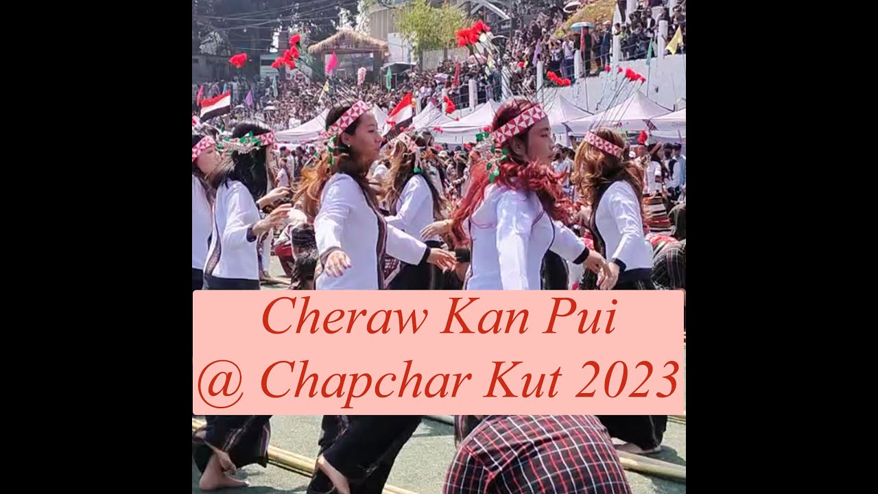 Chapchar Kut Cheraw (Bu 93 tehmeuh chu!) - YouTube