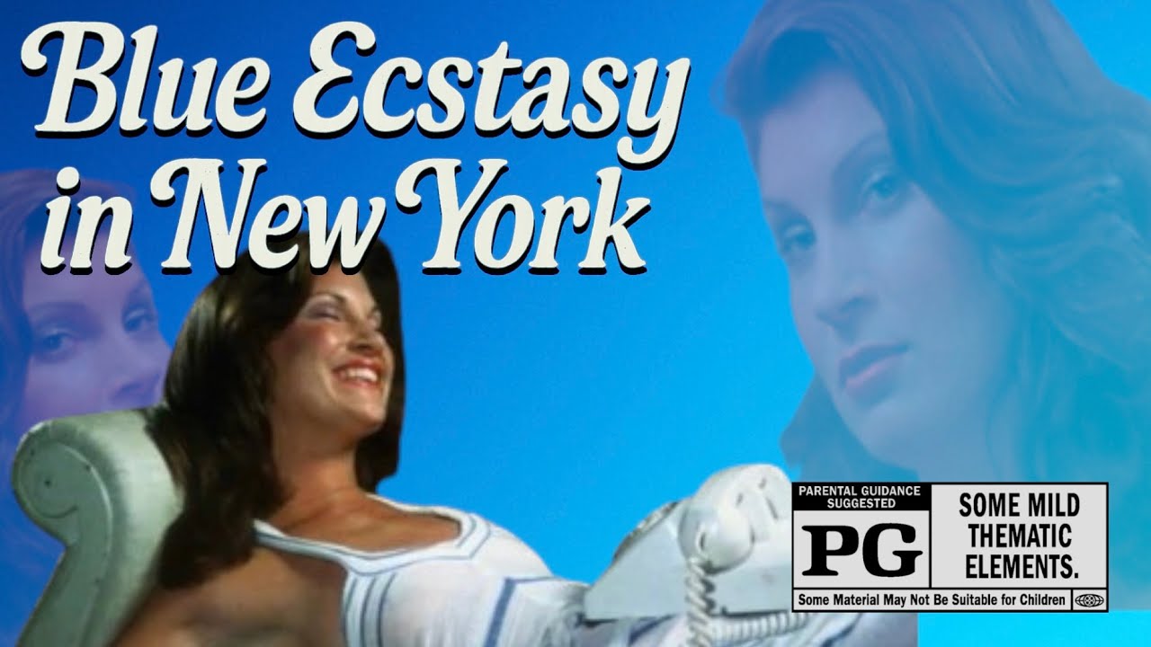 Blue Ecstasy in New York (1980) Rated PG - YouTube
