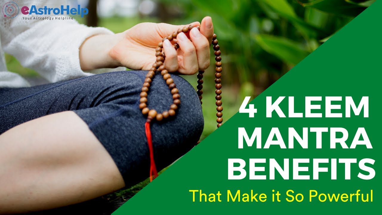 4 Kleem Mantra Benefits that Make it So Powerful (Updated 2021) - YouTube