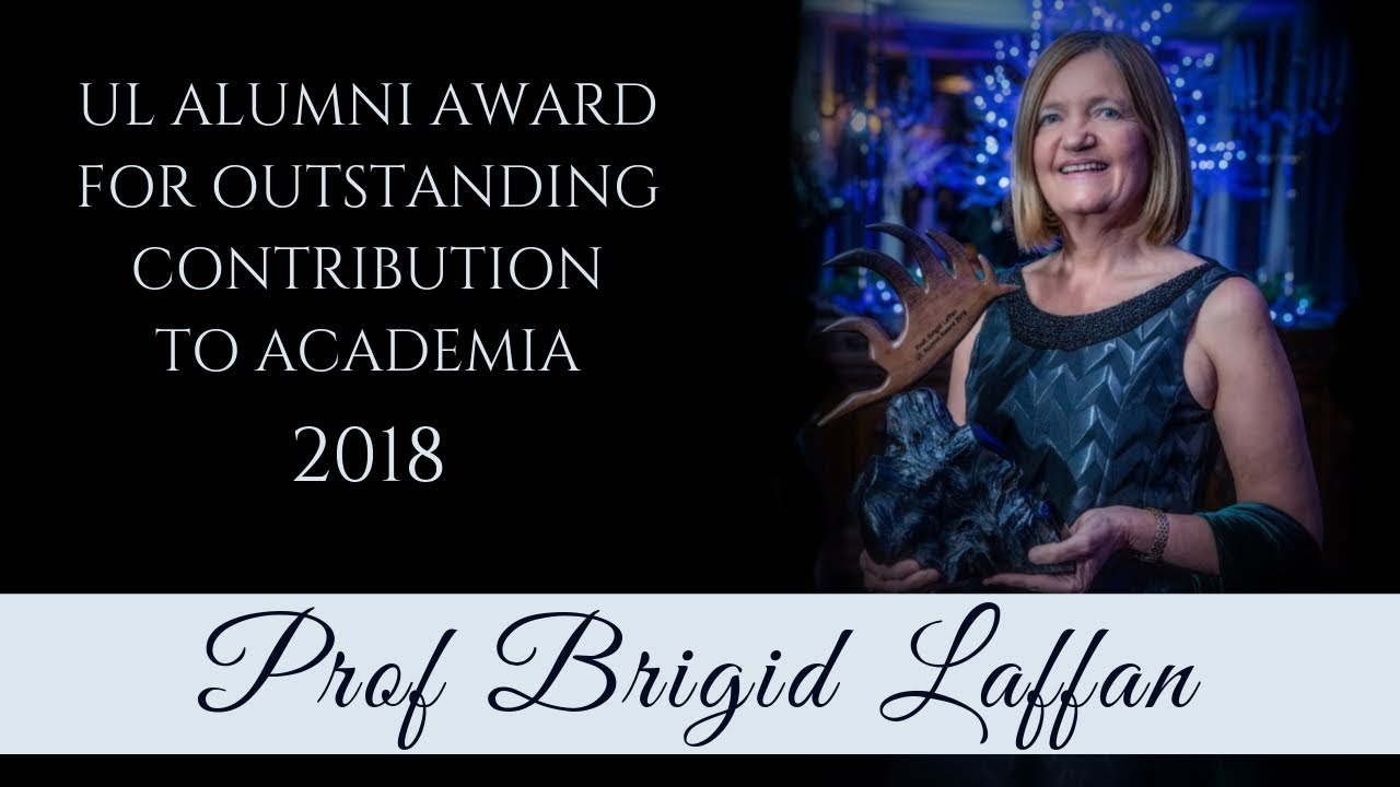 UL Alumni Awards 2018 - Prof Brigid Laffan - Outstanding Contribution ...