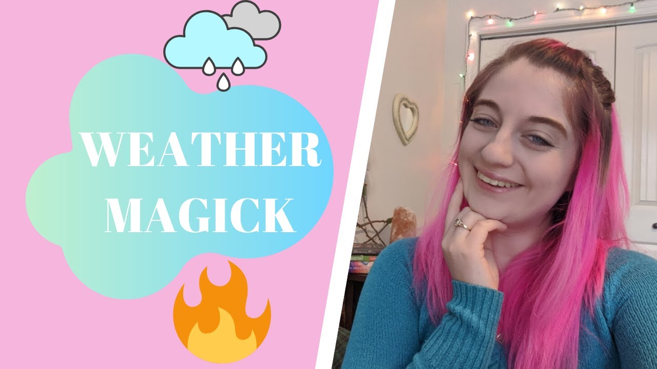 All About Weather Magick (to Help Australia) - YouTube