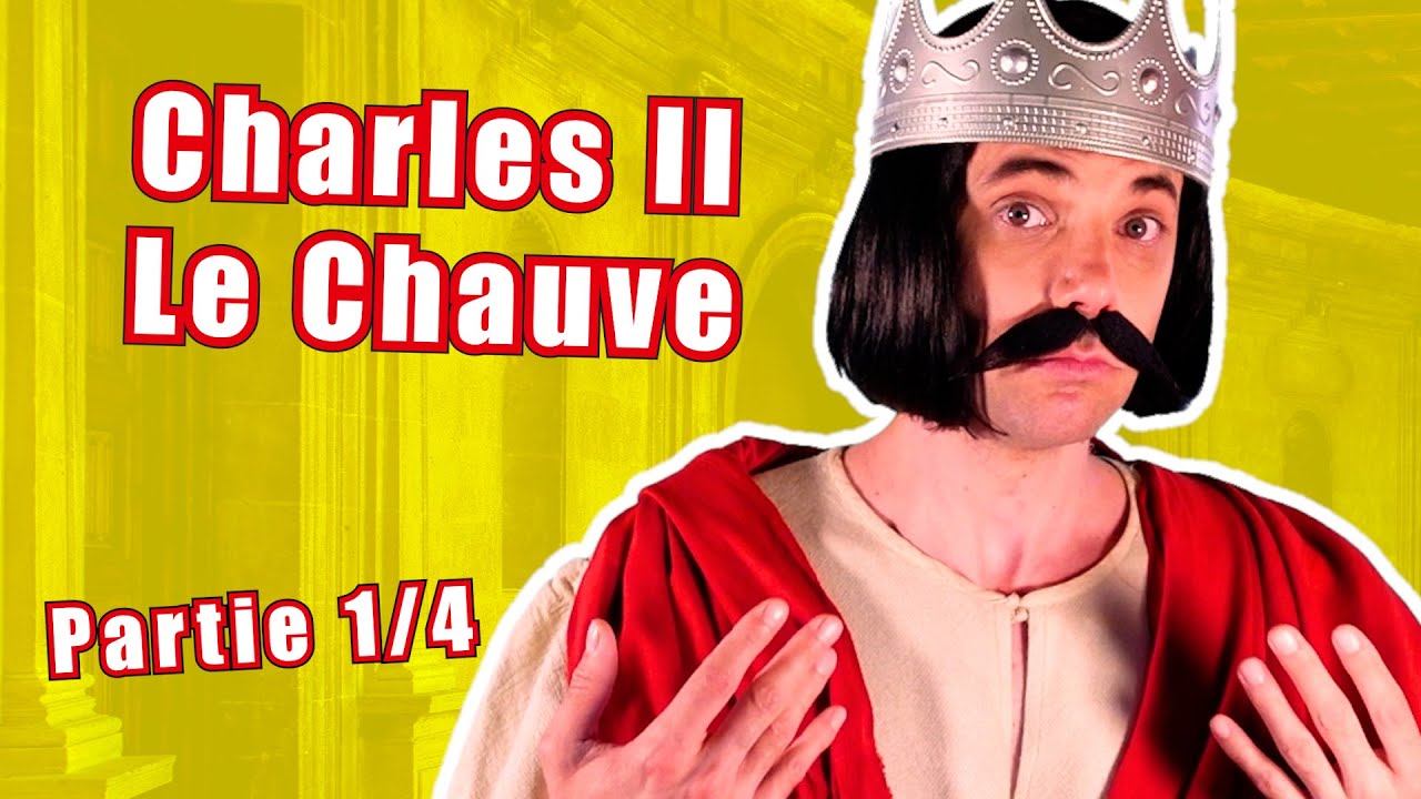 Épisode 16 : Charles II Le Chauve (1/4) - YouTube