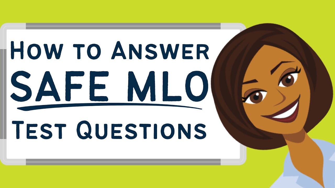 How to Answer SAFE MLO Test Questions: Tips to Boost Confidence and ...