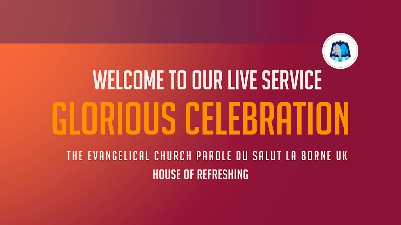 GLORIOUS CELEBRATION SERVICE 16/06/2024 - YouTube
