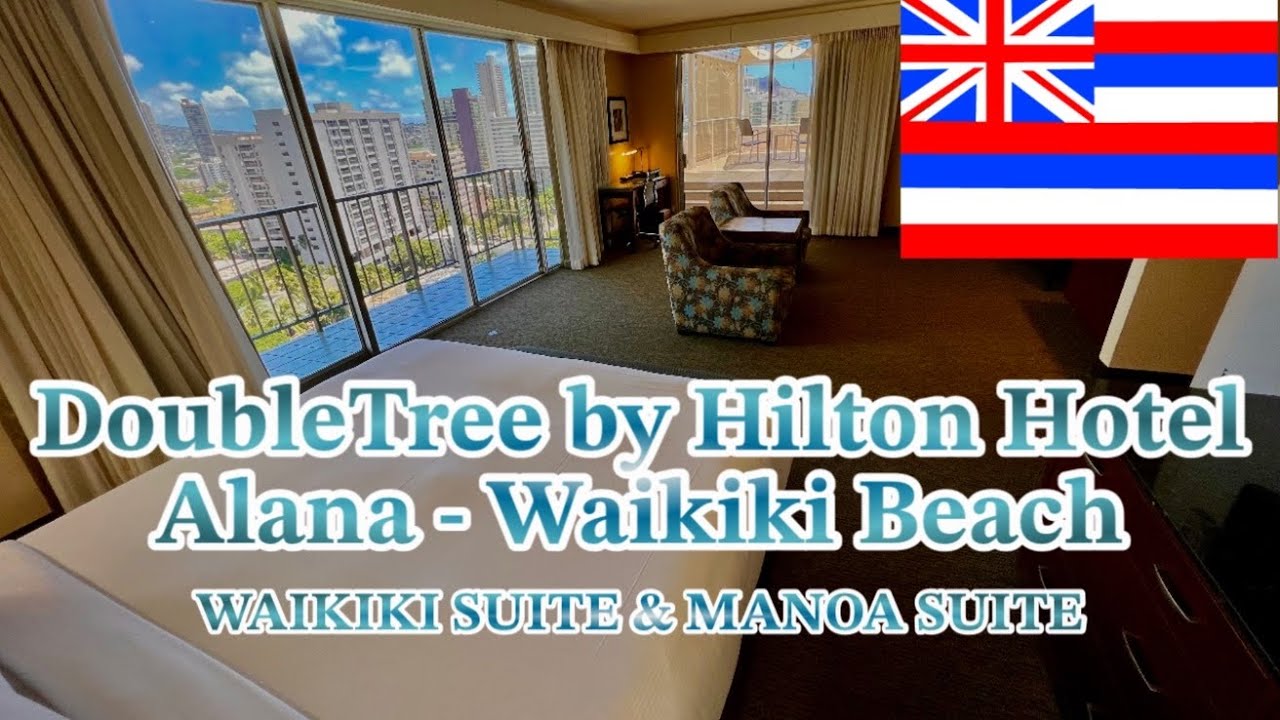 【Hawaii】DoubleTree by Hilton Hotel Alana - Waikiki Beach【USA】 - YouTube