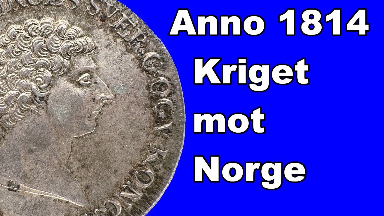 Kriget mellan Sverige och Norge 1814 - Broderskärlek eller hat? - YouTube