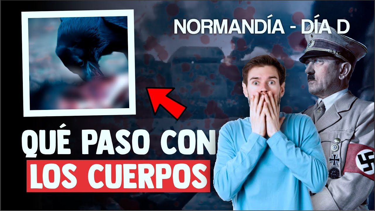 💀 Lo que NO SABIAS de LOS CUERPOS del DÍA D en NORMANDÍA😲 #normandia # ...