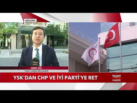 YSK'dan CHP ve İyi Parti'ye Ret