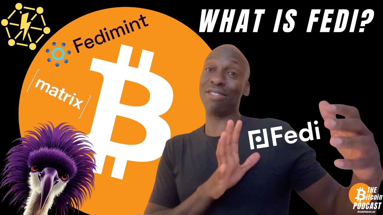 What is Fedi? How does fedimint work? (Obi Nwosu on THE #Bitcoin ...
