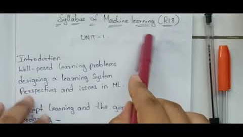 Machine Learning Unit 1(B.Tech R18 syllabus) - YouTube