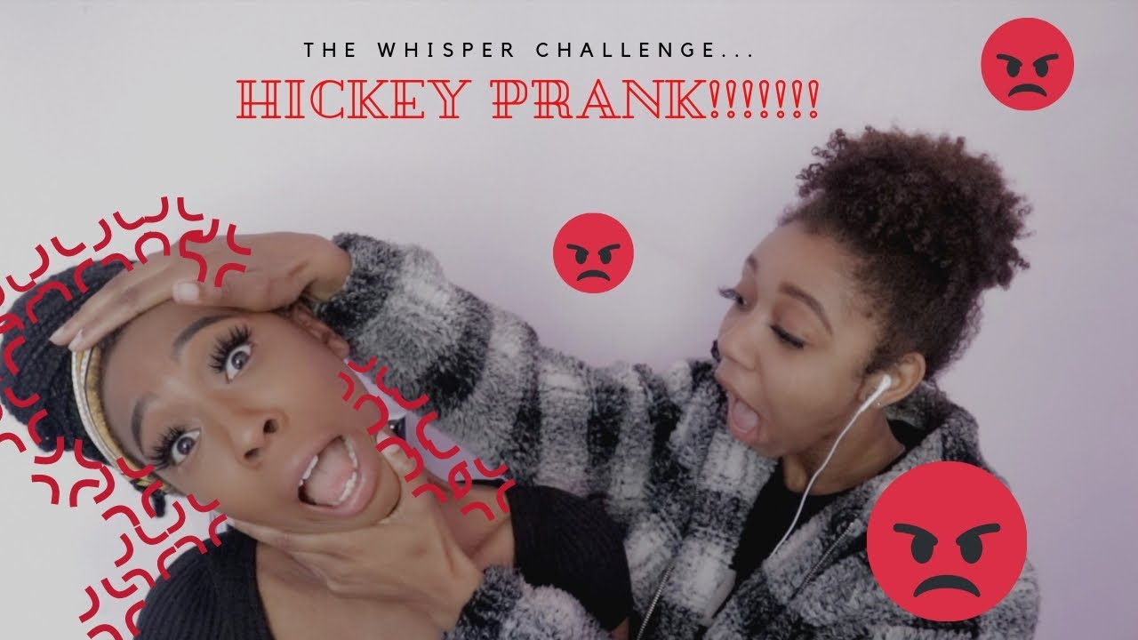 HICKEY PRANK ON SISTER / WHISPER CHALLENGE *SHE SLAPS ME* |MARIAMA AND ...