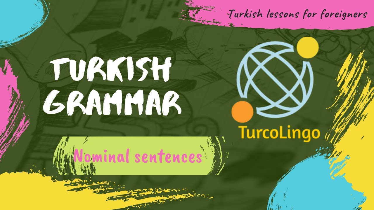 Nominal Sentences in Turkish | Learn Turkish While Sleeping | Learn ...