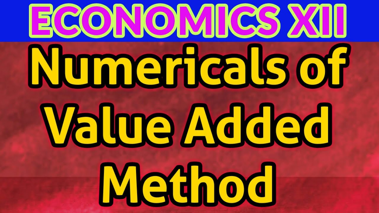 Numericals Of Value Added Method - YouTube