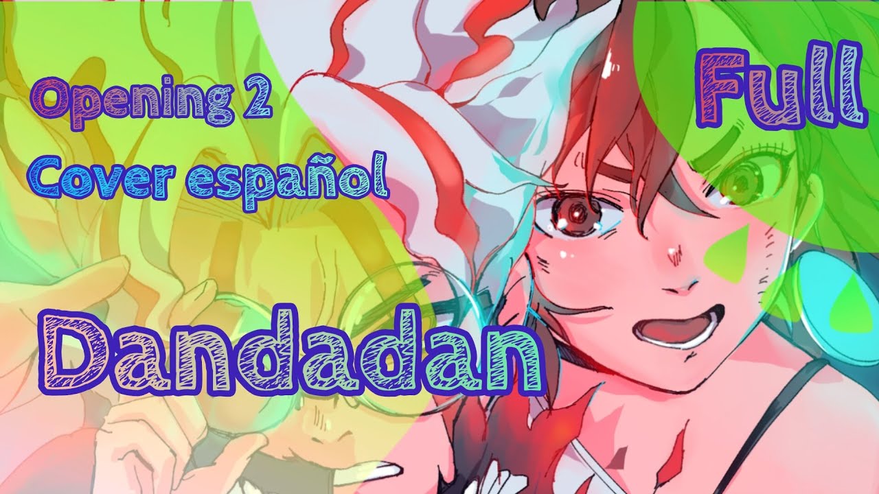 Dandadan | Opening 2 | full | Cover Español - YouTube